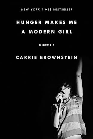 The One Minute Music Book Club: Hunger Makes Me a Modern Girl by Carrie ...