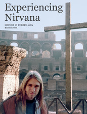 New Photos from Nirvana's First-Ever Tour of Europe | Alan Cross
